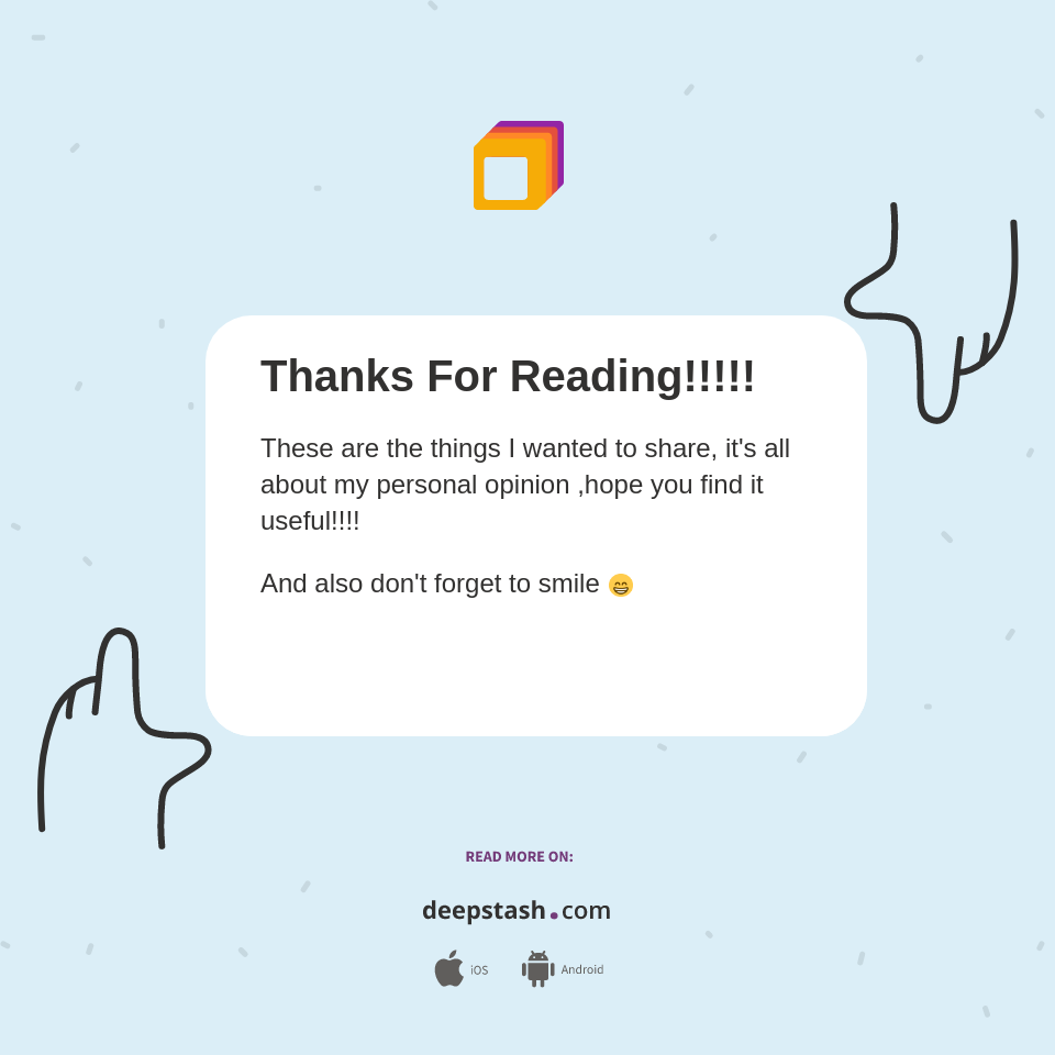 Thanks For Reading!!!!! - Deepstash