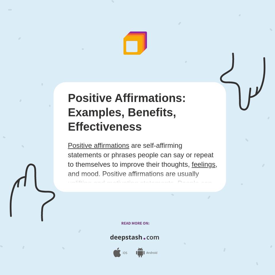 Positive Affirmations: Examples, Benefits, Effectiveness - Deepstash