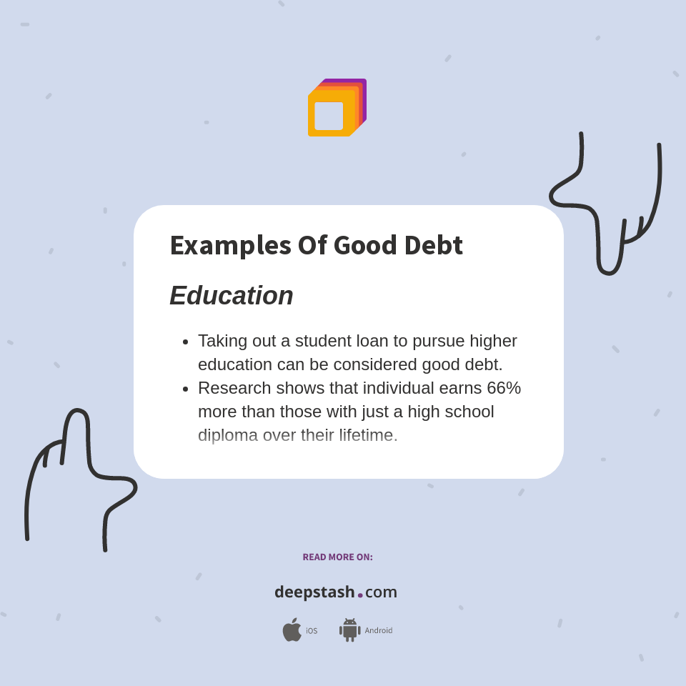 Examples Of Good Debt - Deepstash