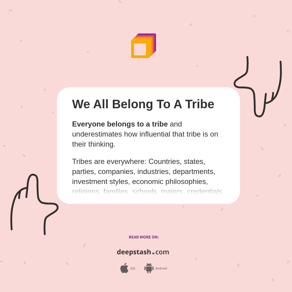 We All Belong To A Tribe - Deepstash