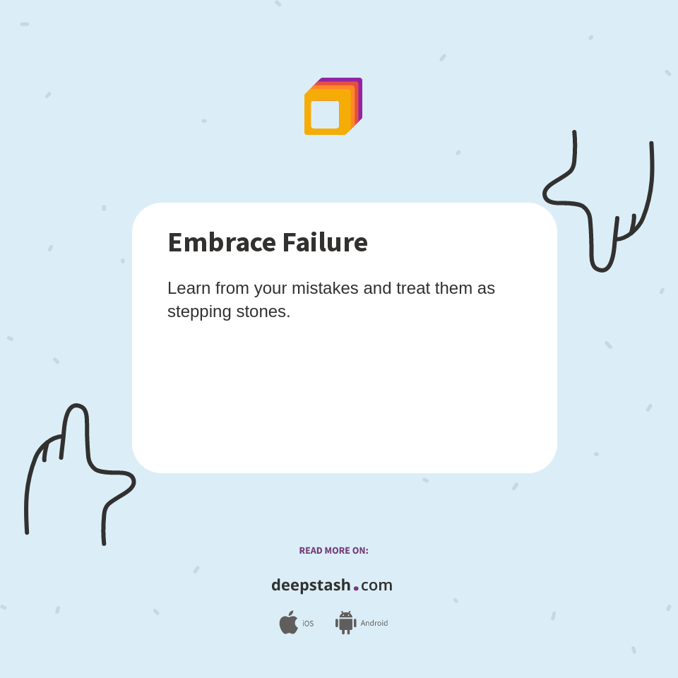 Embrace Failure - Deepstash