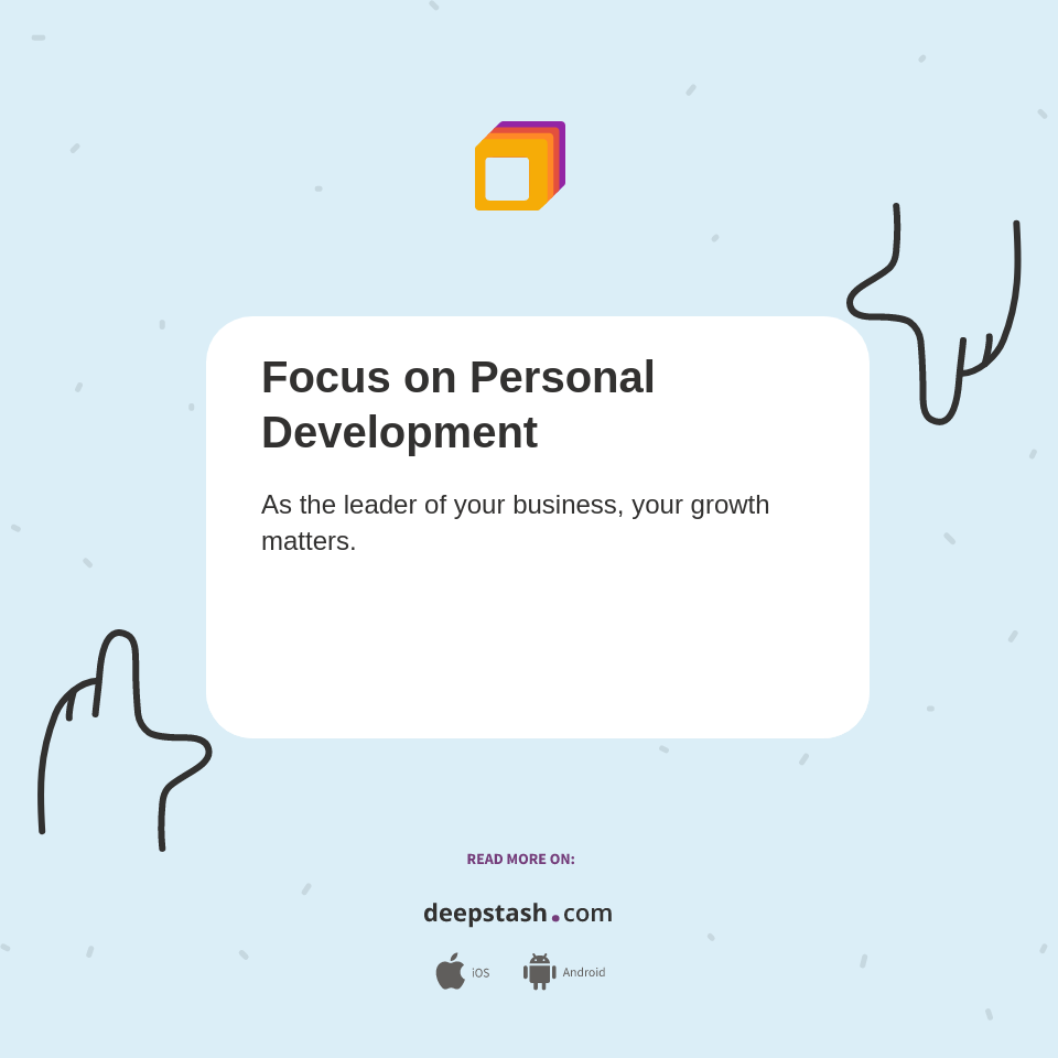 Focus on Personal Development - Deepstash