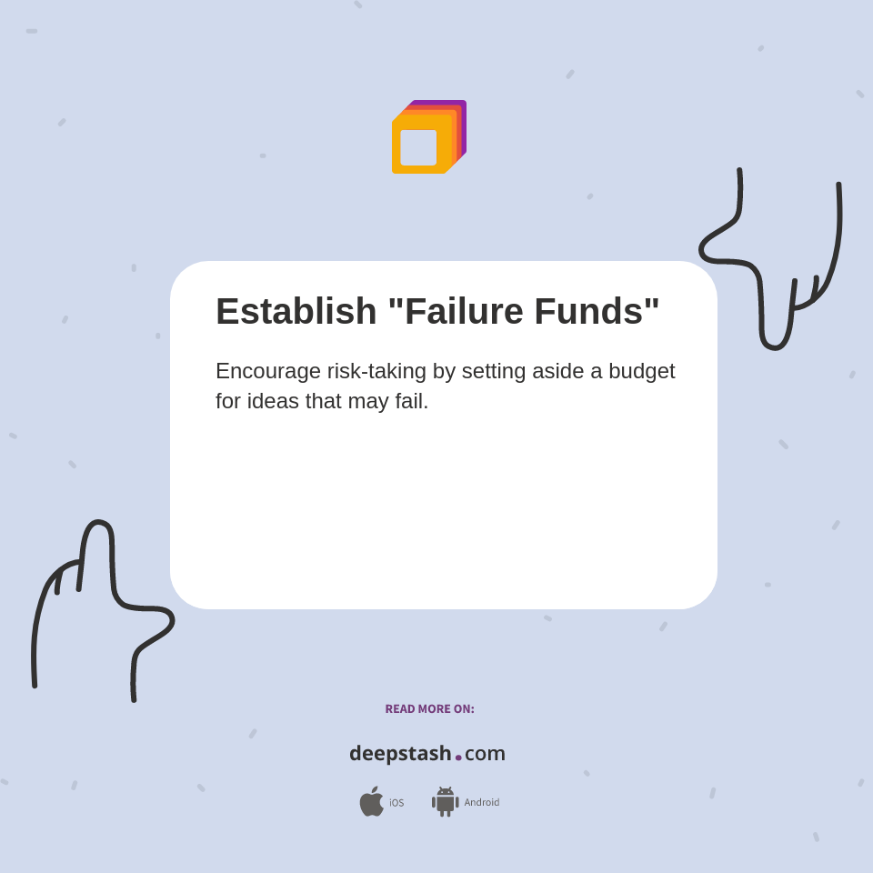 Establish "Failure Funds" - Deepstash