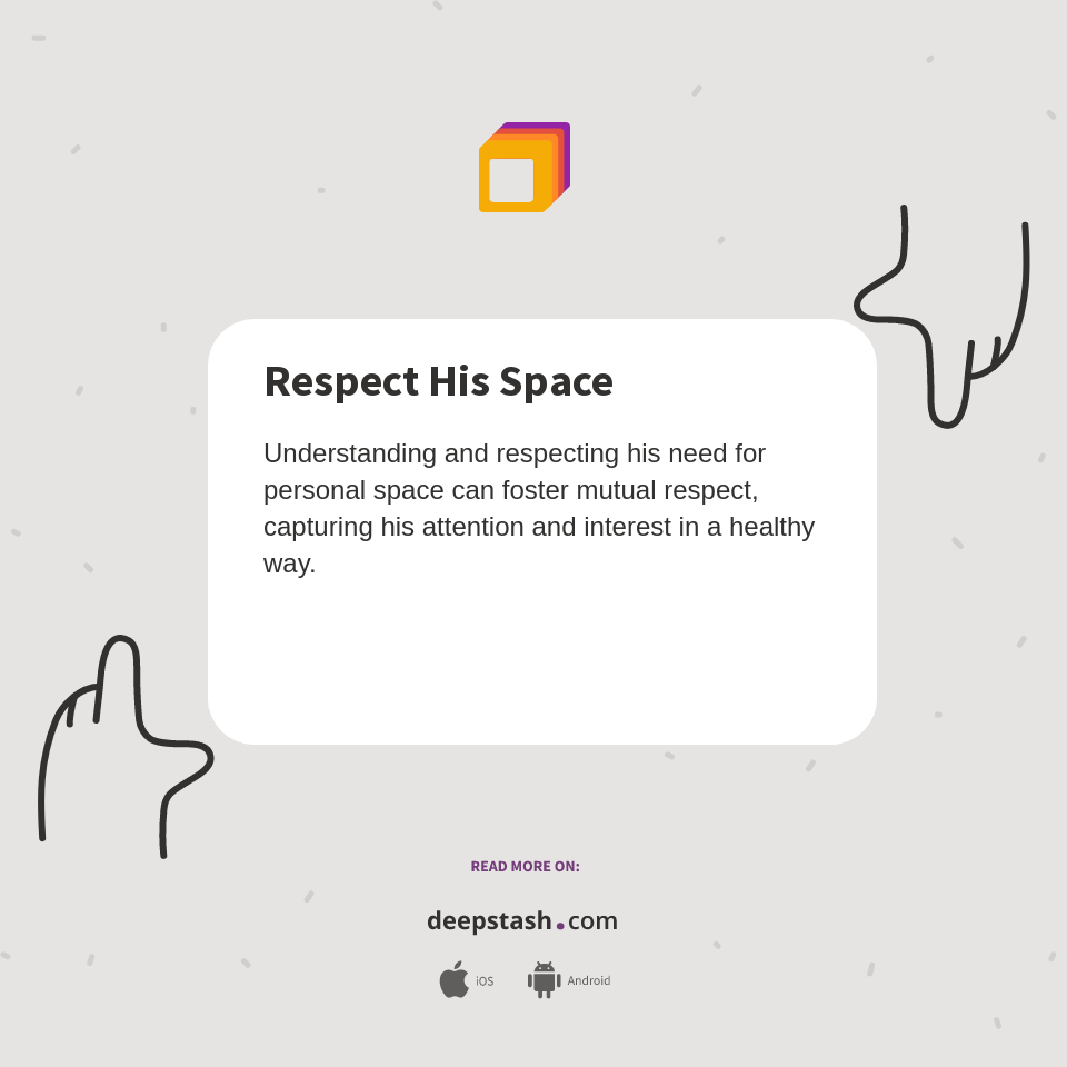 Respect His Space - Deepstash