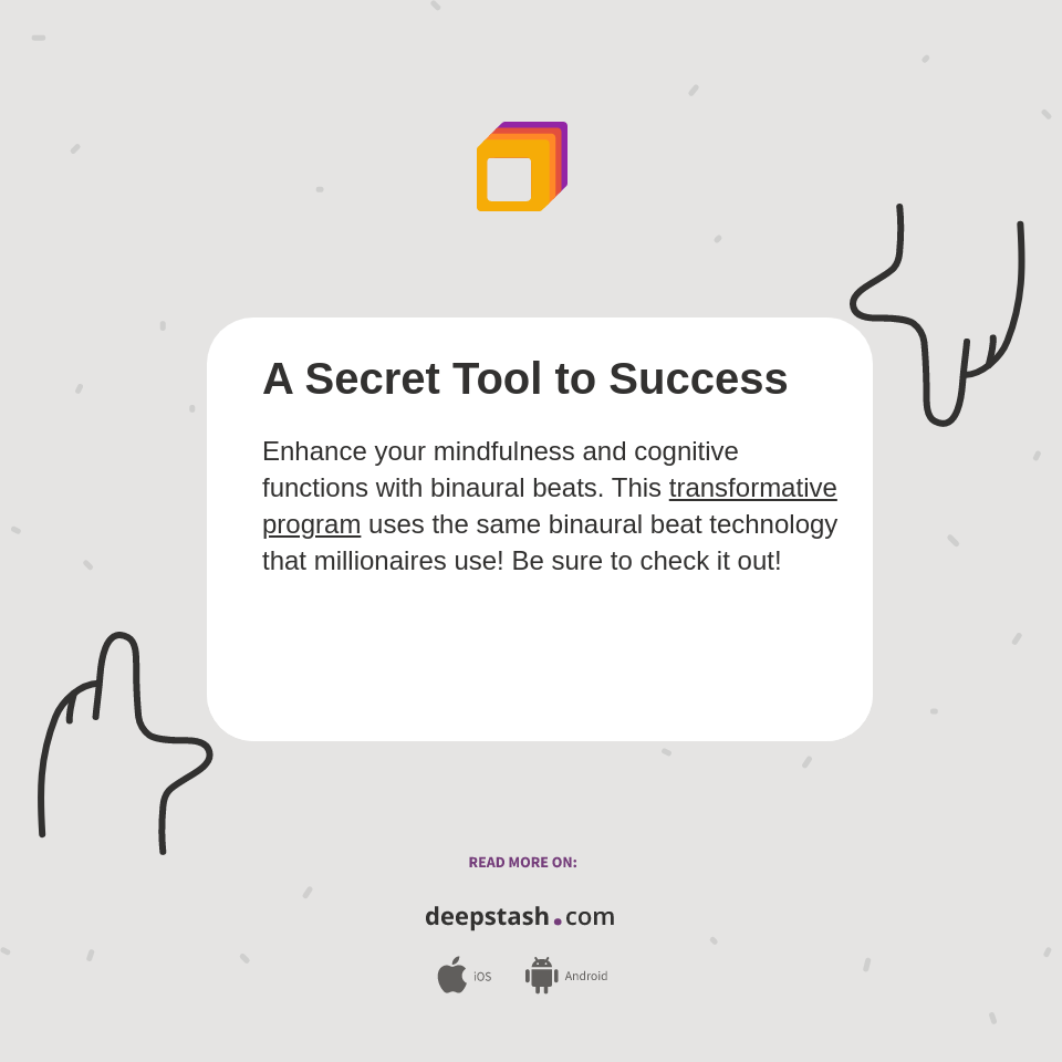 A Secret Tool to Success - Deepstash
