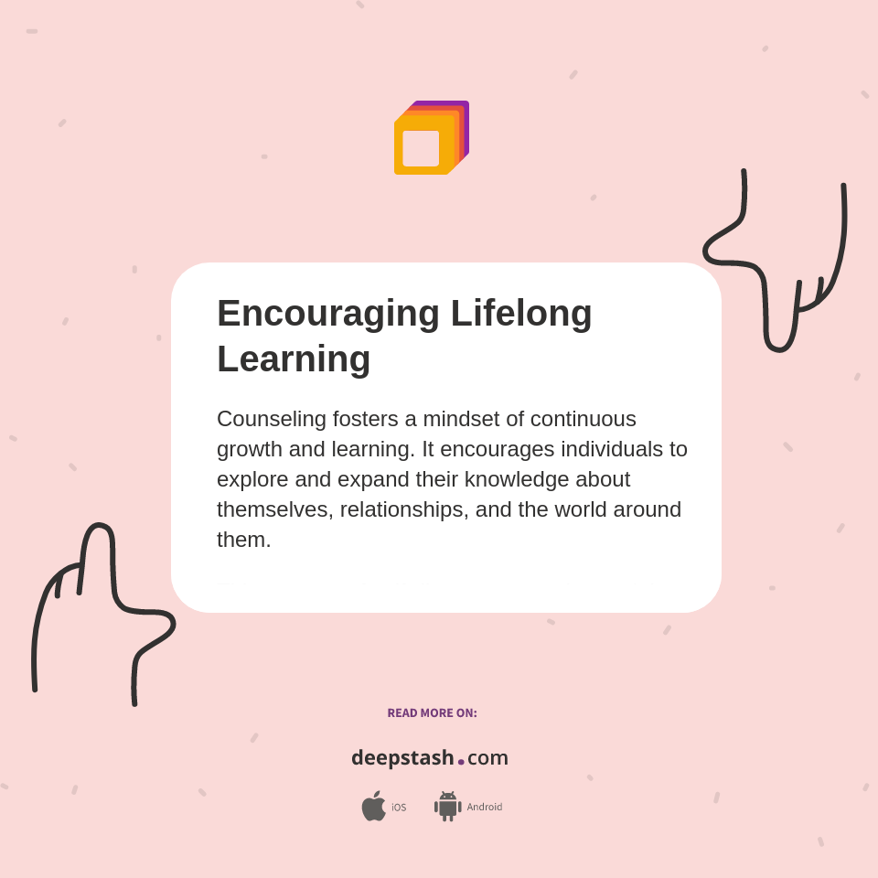 Encouraging Lifelong Learning - Deepstash