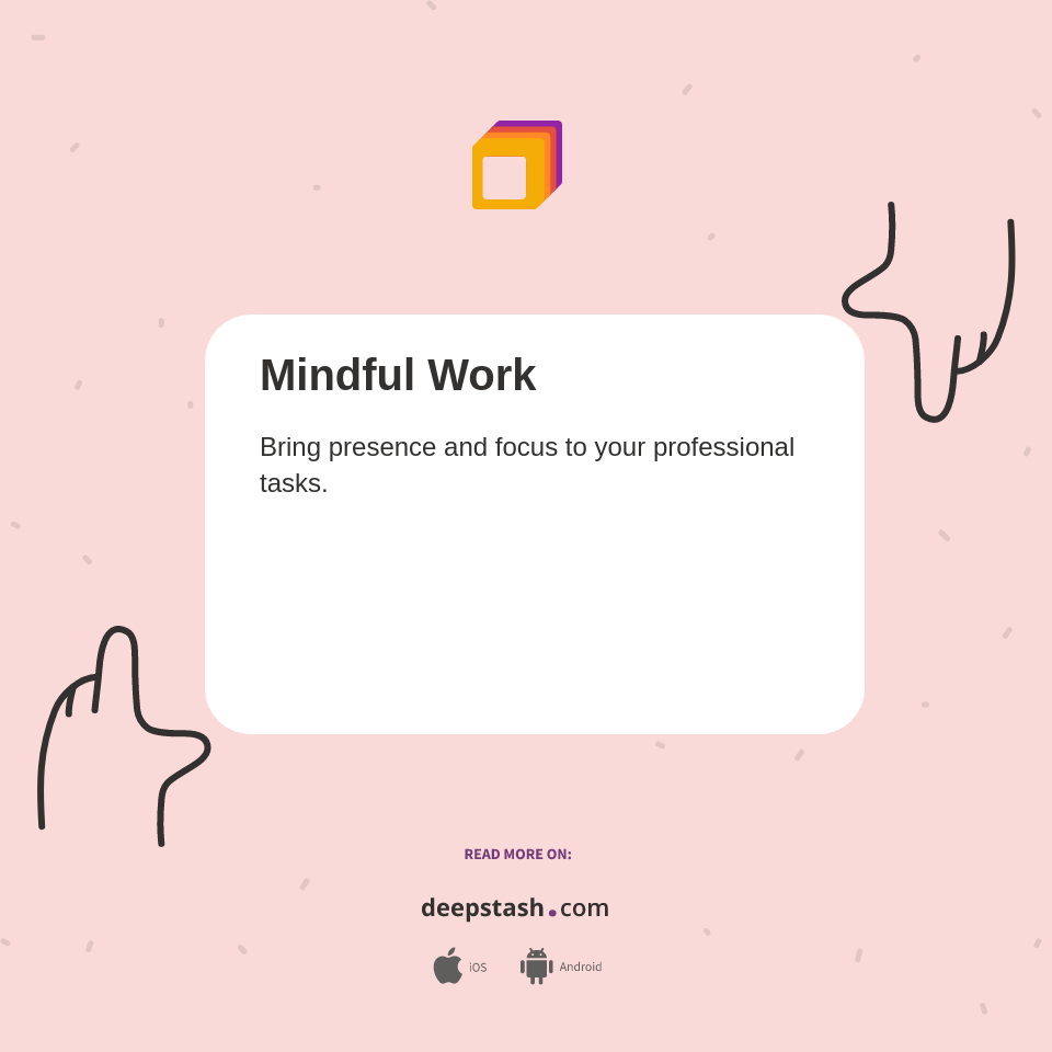 Mindful Work - Deepstash