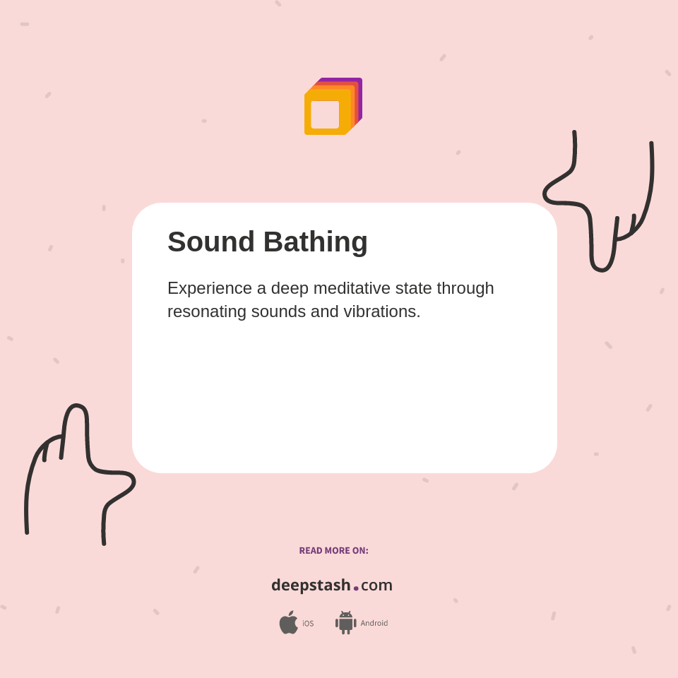 Sound Bathing - Deepstash
