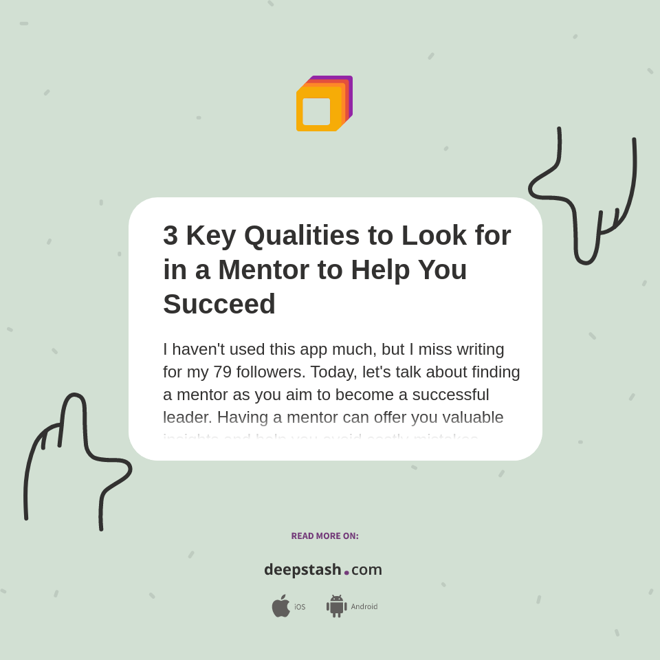 3 Key Qualities to Look for in a Mentor to Help You Succeed - Deepstash