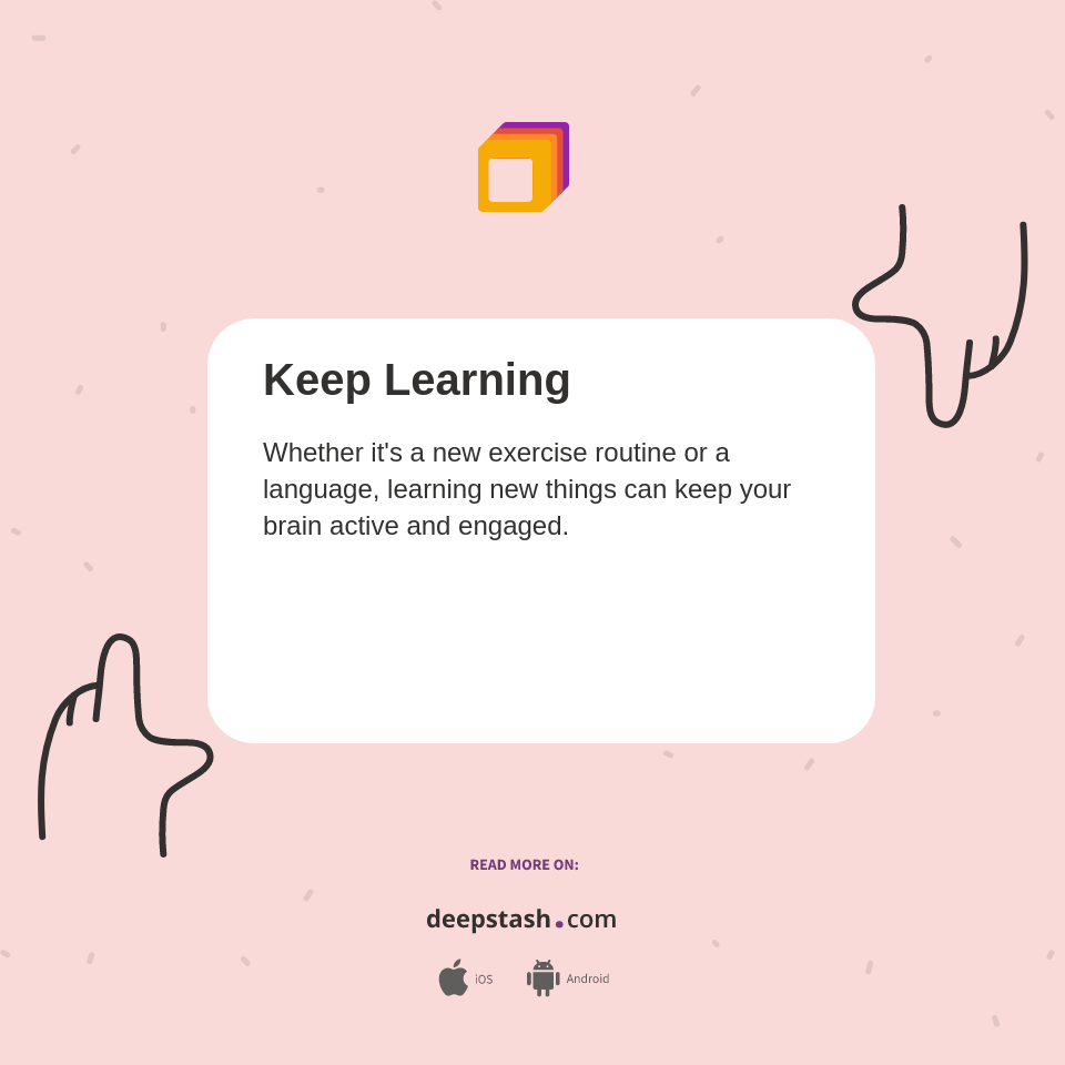 Keep Learning - Deepstash