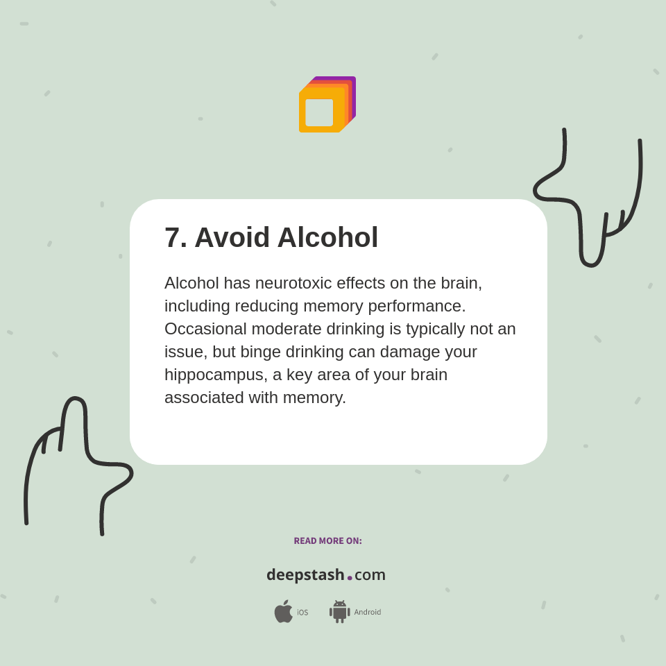 7. Avoid Alcohol - Deepstash