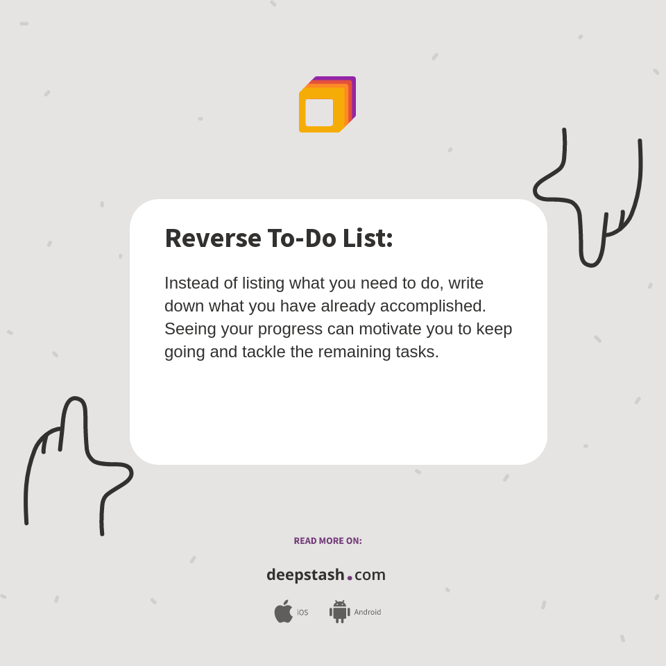 Reverse To-Do List: - Deepstash