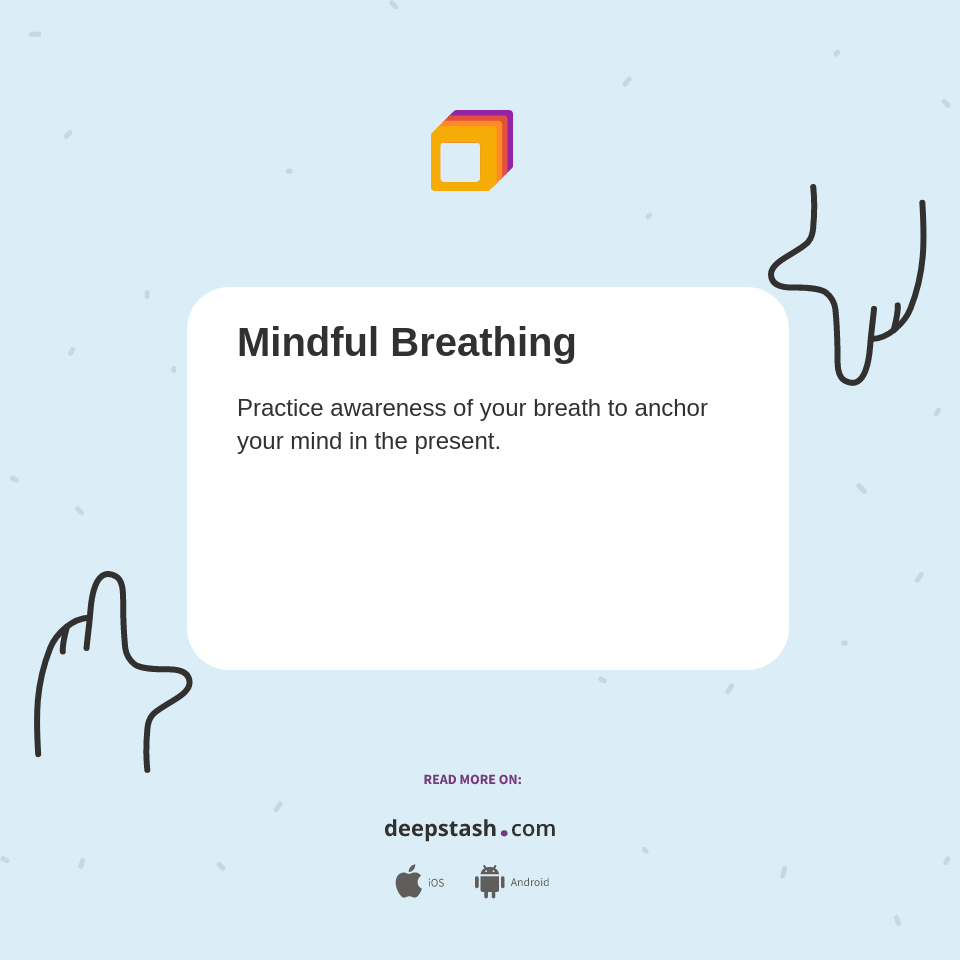 Mindful Breathing - Deepstash