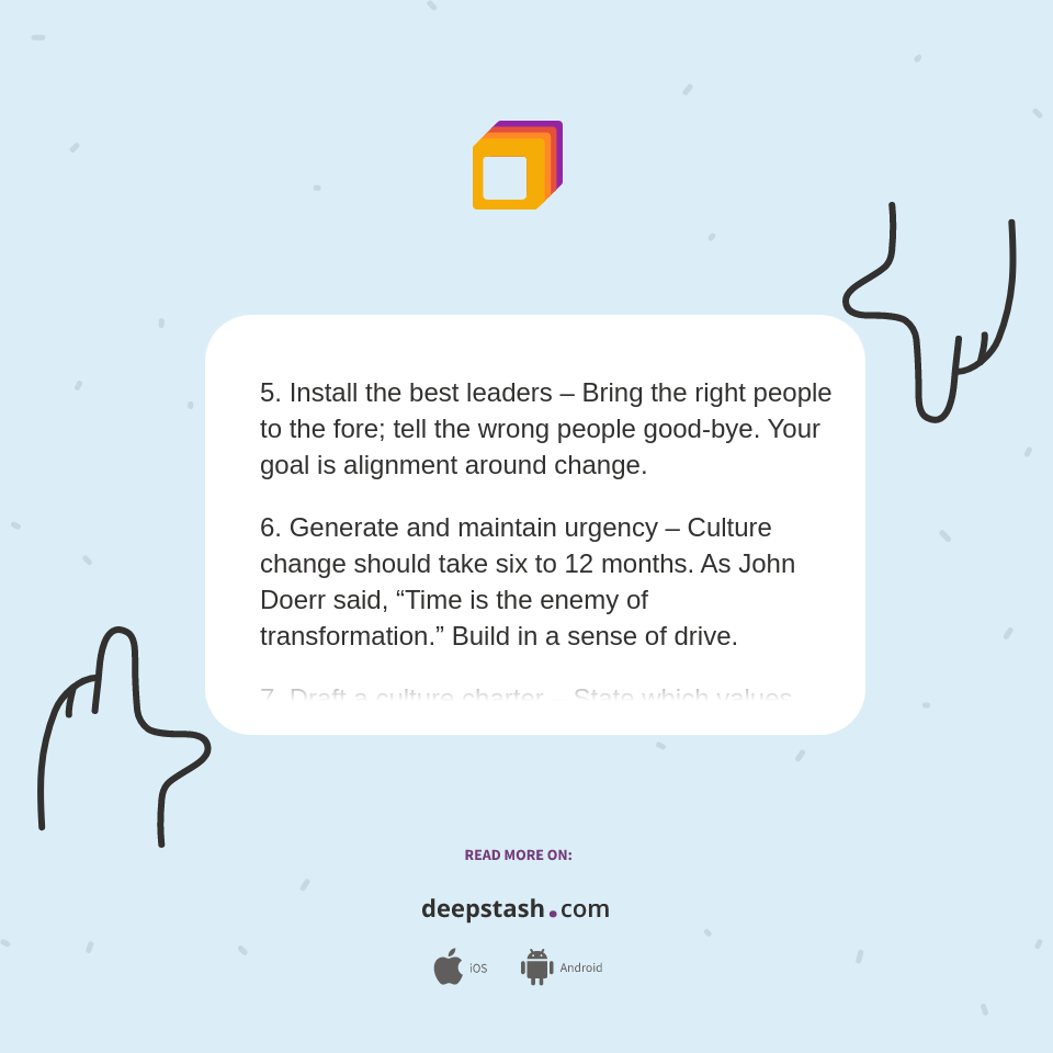 5. Install the best leaders – Bring the right people... - Deepstash
