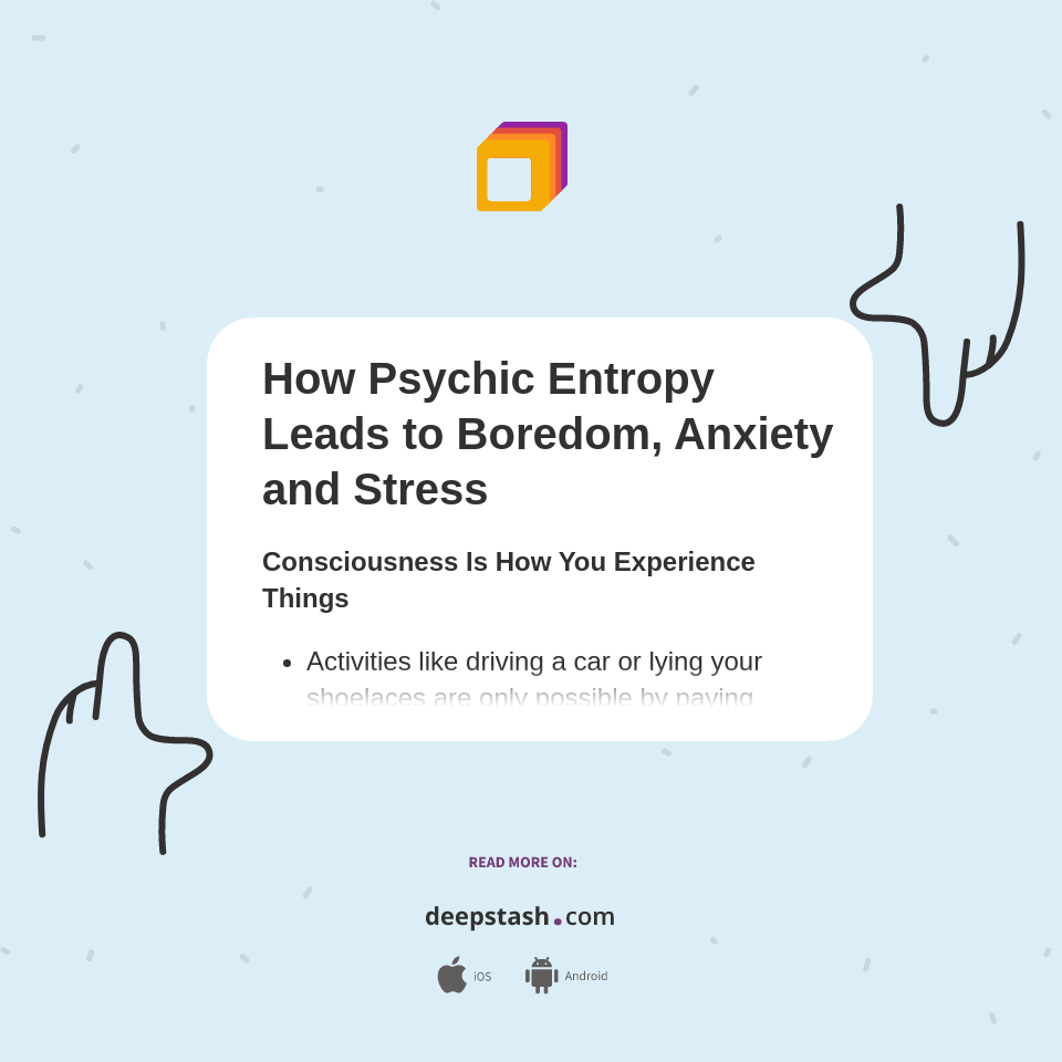 How Psychic Entropy Leads to Boredom, Anxiety and Stress - Deepstash