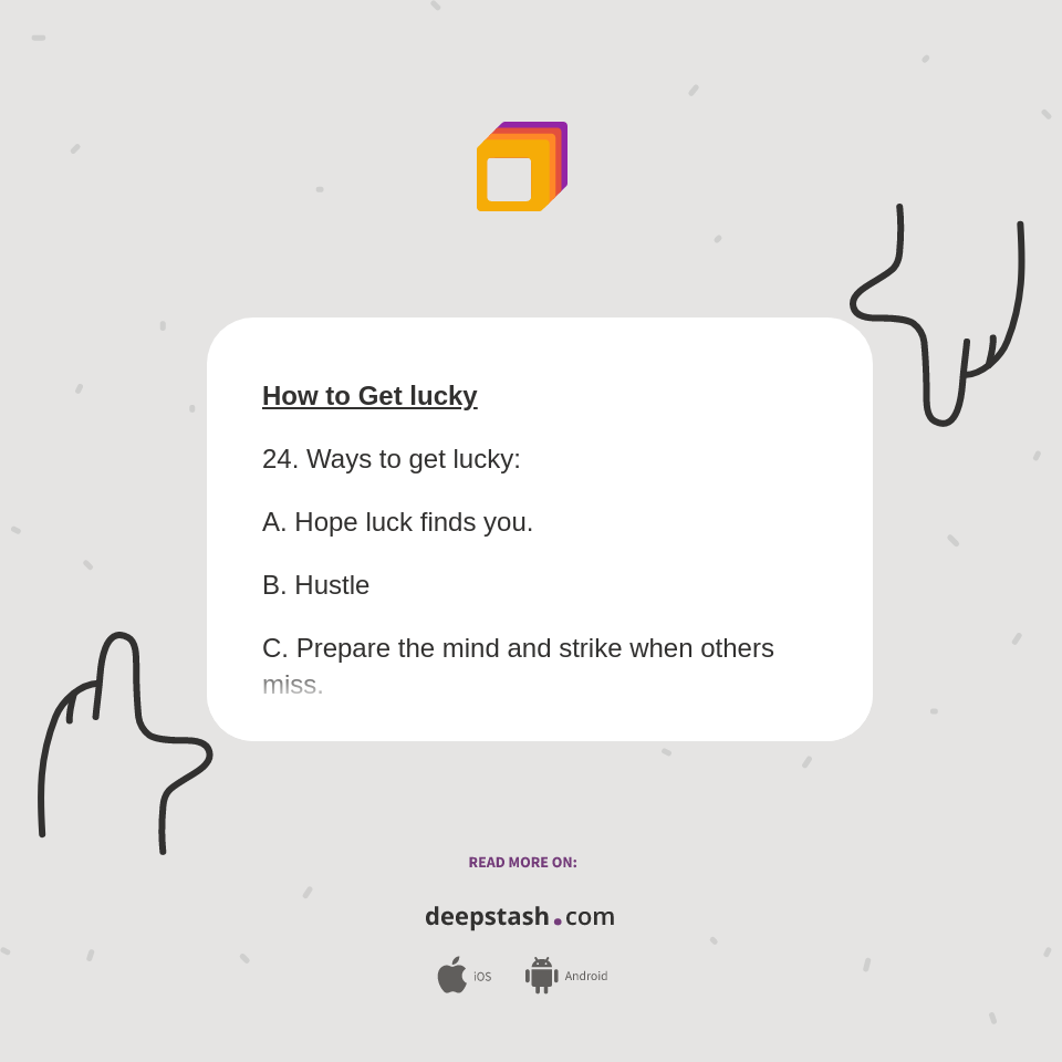 How to Get lucky ... - Deepstash