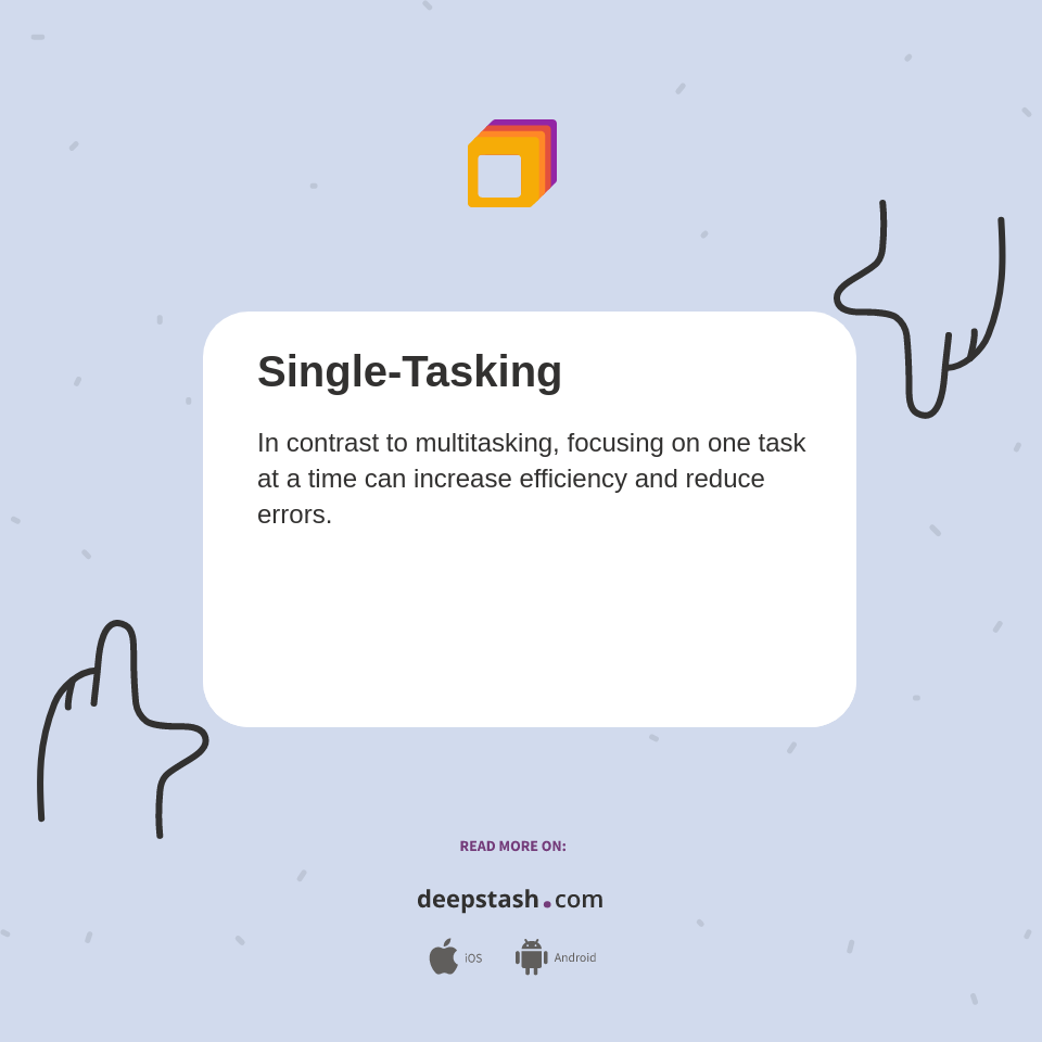 Single-Tasking - Deepstash