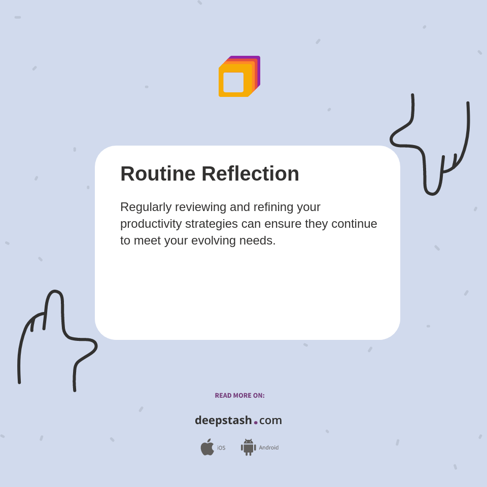 Routine Reflection - Deepstash