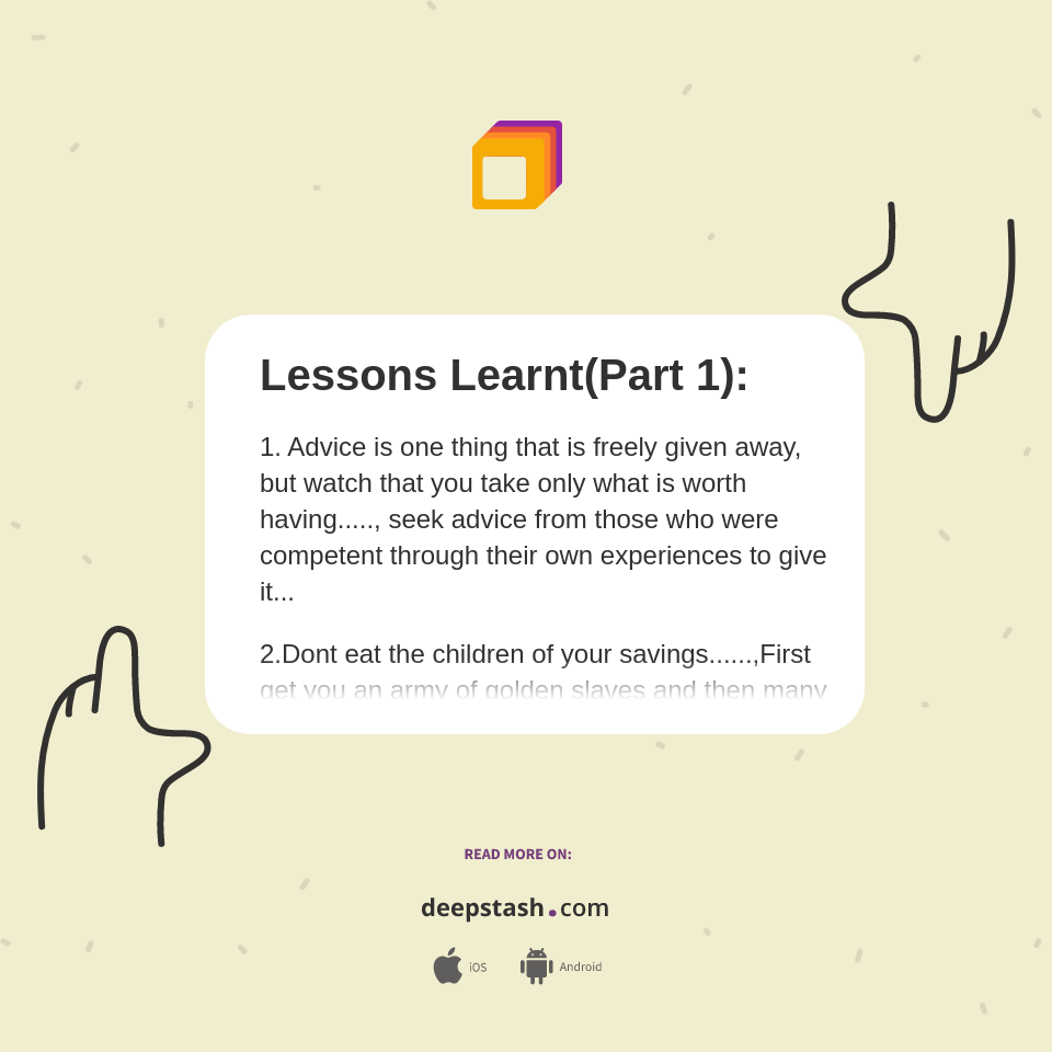 Lessons Learnt(Part 1): - Deepstash
