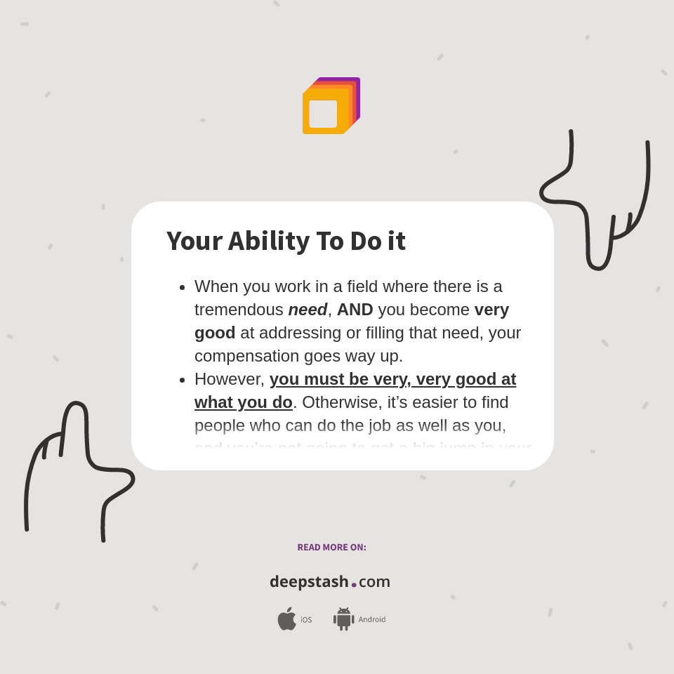 Your Ability To Do it - Deepstash