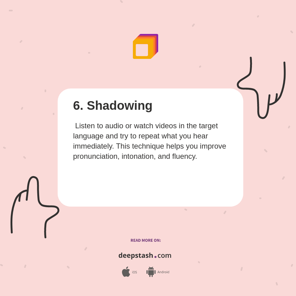 6. Shadowing - Deepstash