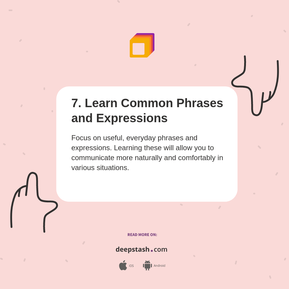 7. Learn Common Phrases and Expressions - Deepstash