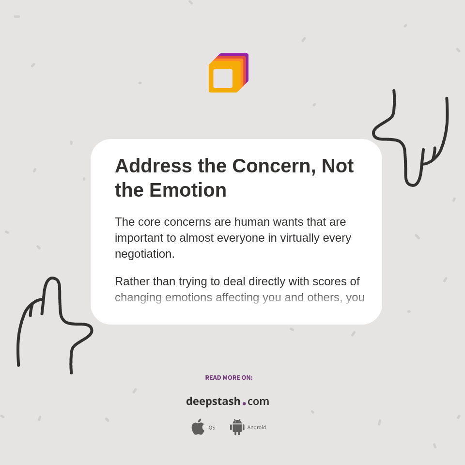 Address the Concern, Not the Emotion - Deepstash