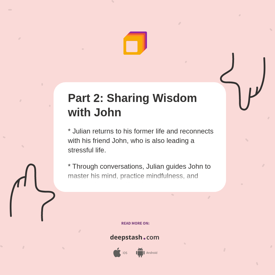 Part 2: Sharing Wisdom with John - Deepstash