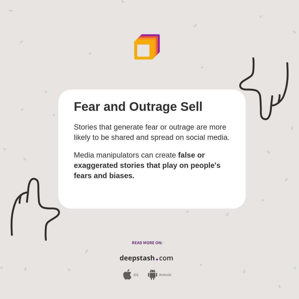 Fear and Outrage Sell - Deepstash