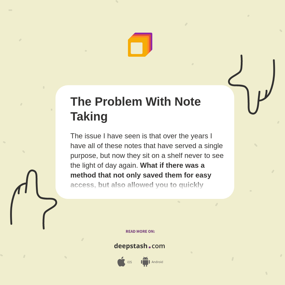 The Problem With Note Taking - Deepstash