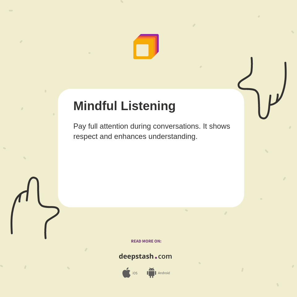 Mindful Listening - Deepstash