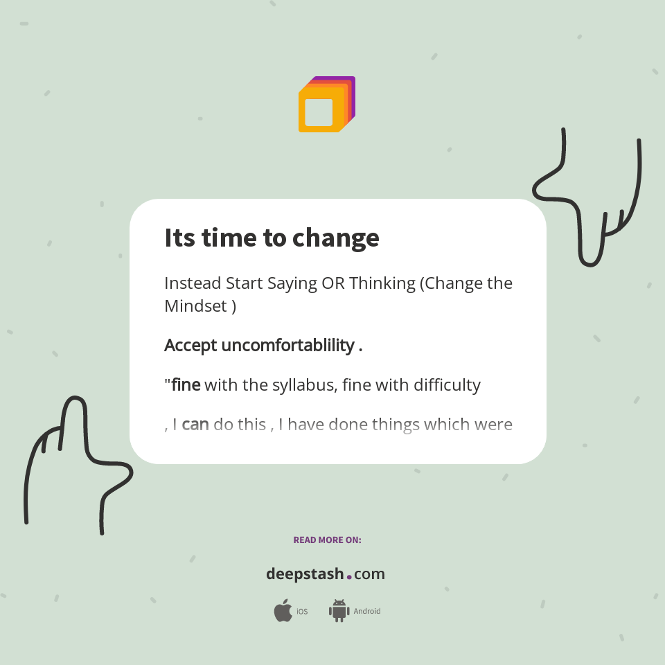 Its time to change - Deepstash