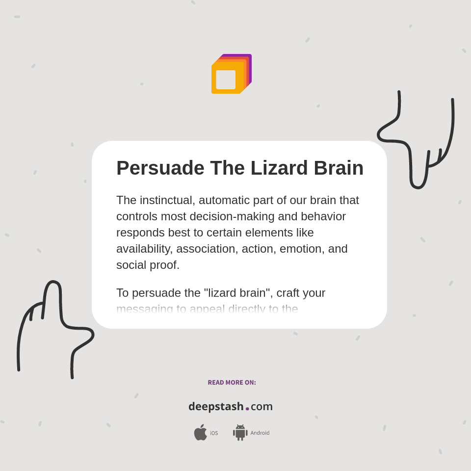 Persuade The Lizard Brain - Deepstash