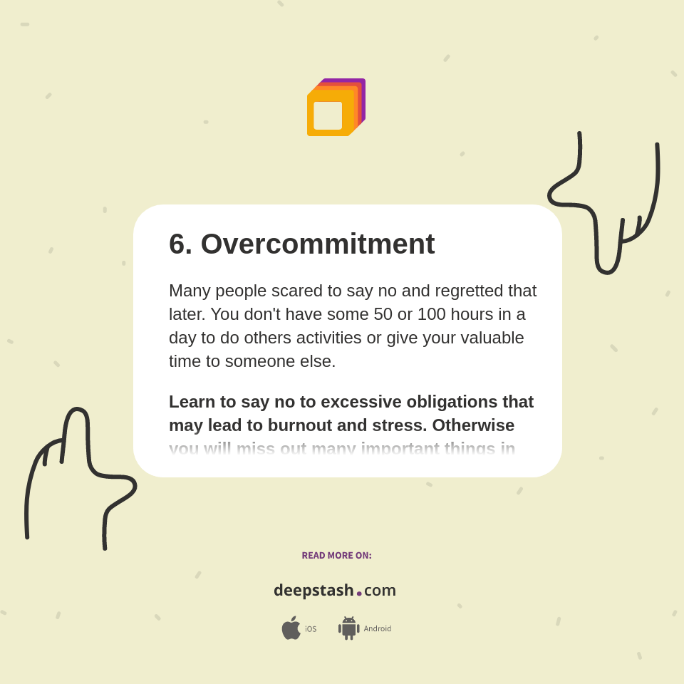 6. Overcommitment - Deepstash