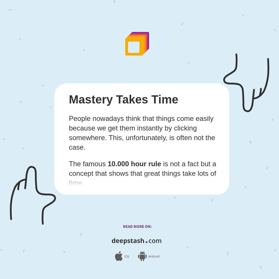 Mastery Takes Time - Deepstash