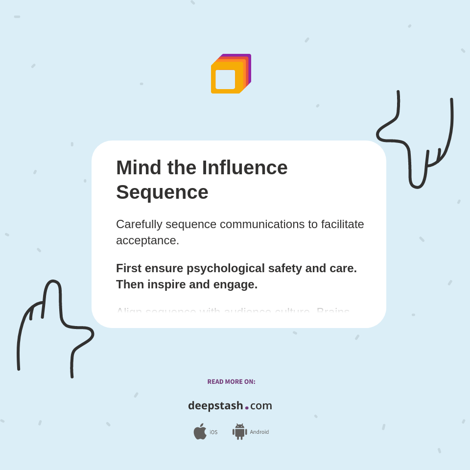 Mind the Influence Sequence - Deepstash