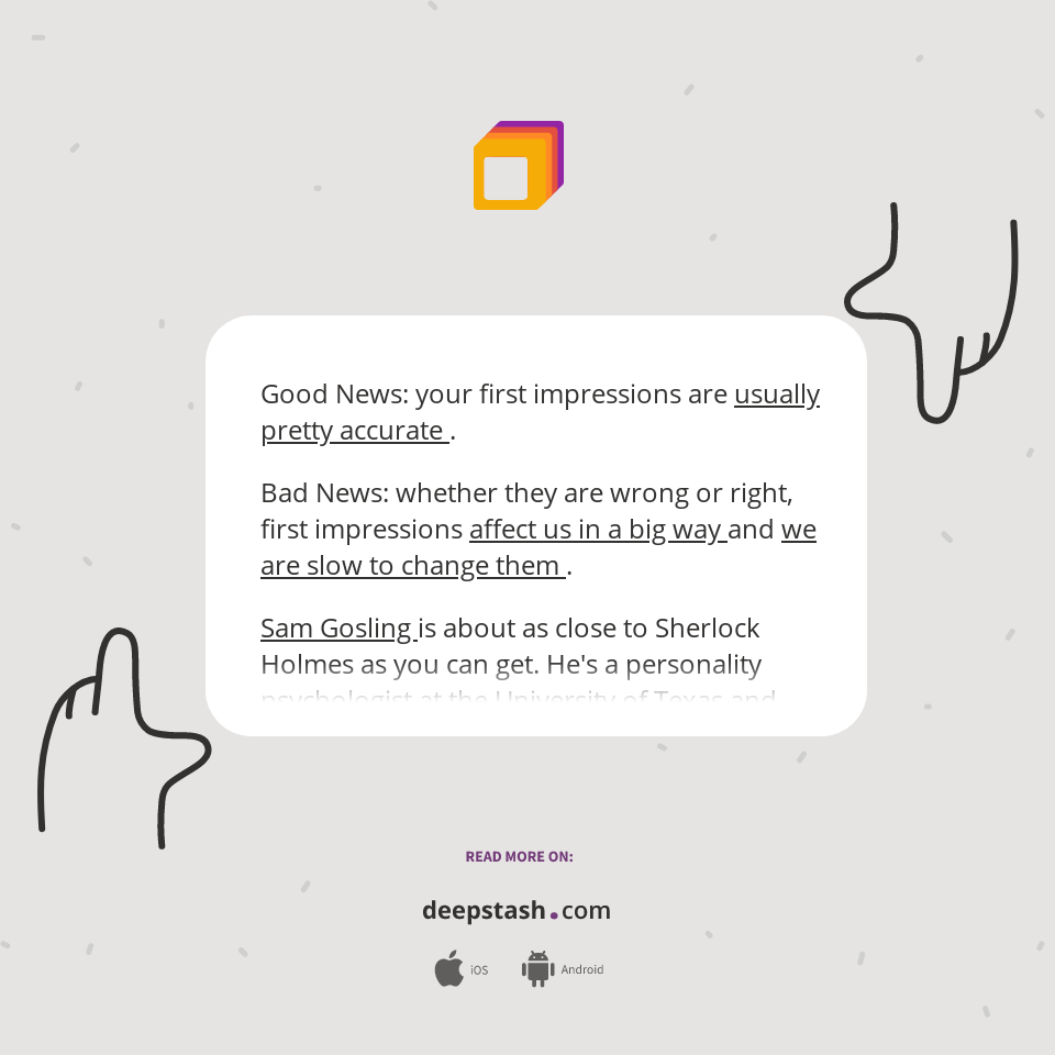 Good News: your first impressions are usually pretty... - Deepstash