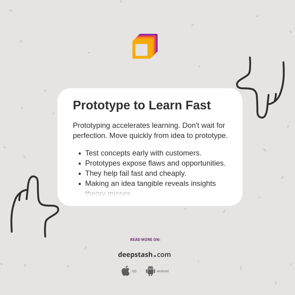 Prototype to Learn Fast - Deepstash