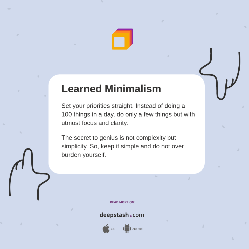 Learned Minimalism - Deepstash