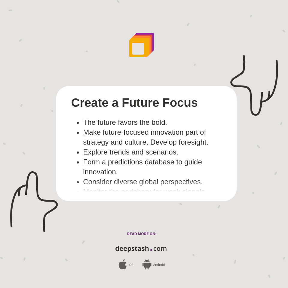 Create a Future Focus - Deepstash