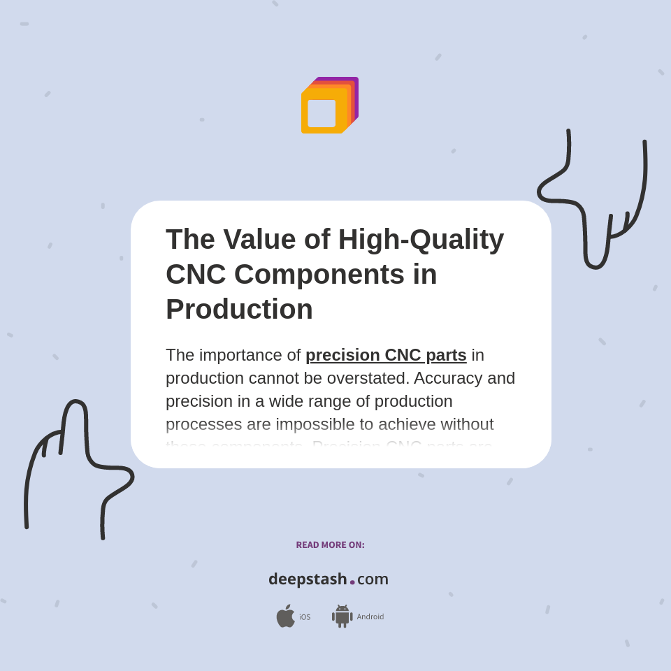 The Value of High-Quality CNC Components in Production - Deepstash