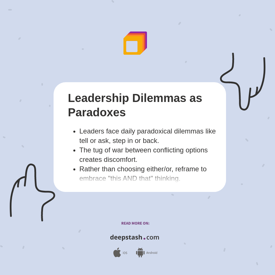 Leadership Dilemmas as Paradoxes - Deepstash