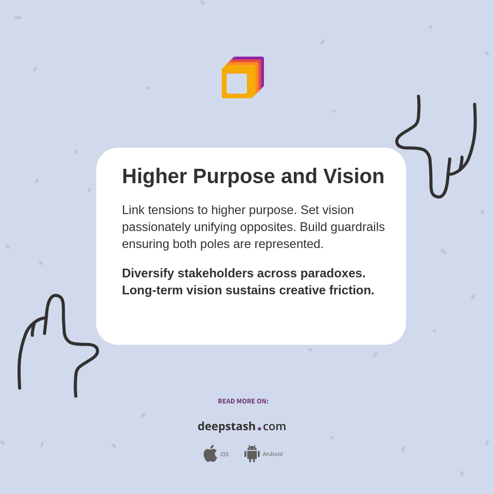 Higher Purpose and Vision - Deepstash