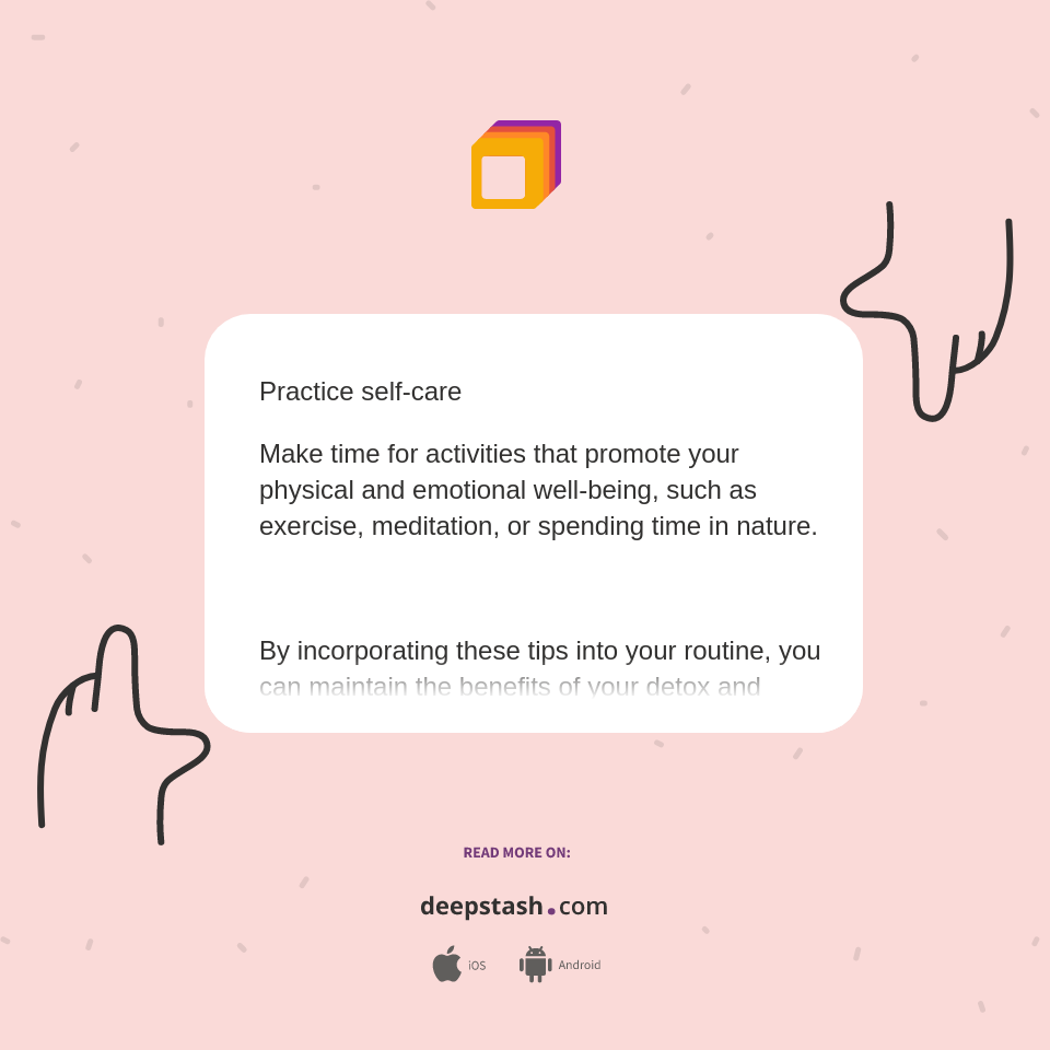 Practice self-care Make time for activities that promote... - Deepstash