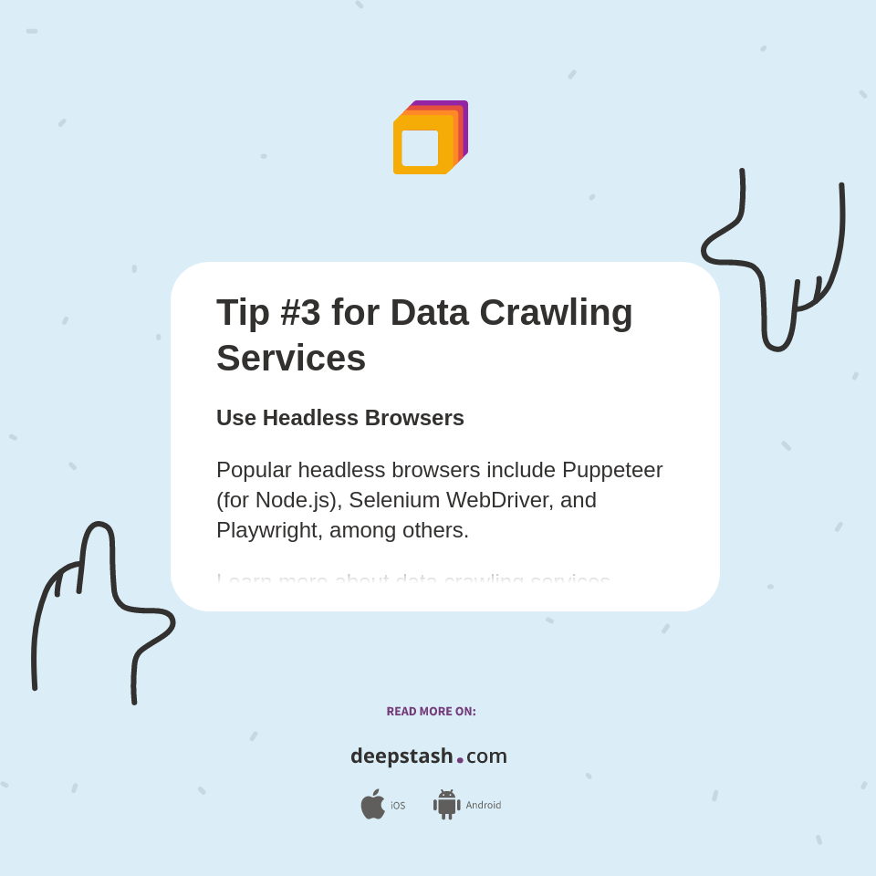Tip #3 for Data Crawling Services - Deepstash