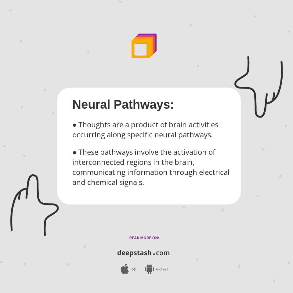 Neural Pathways: - Deepstash
