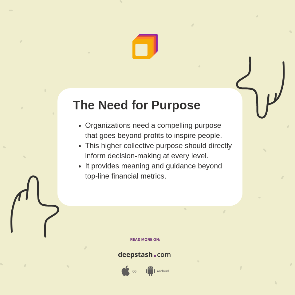 The Need for Purpose - Deepstash