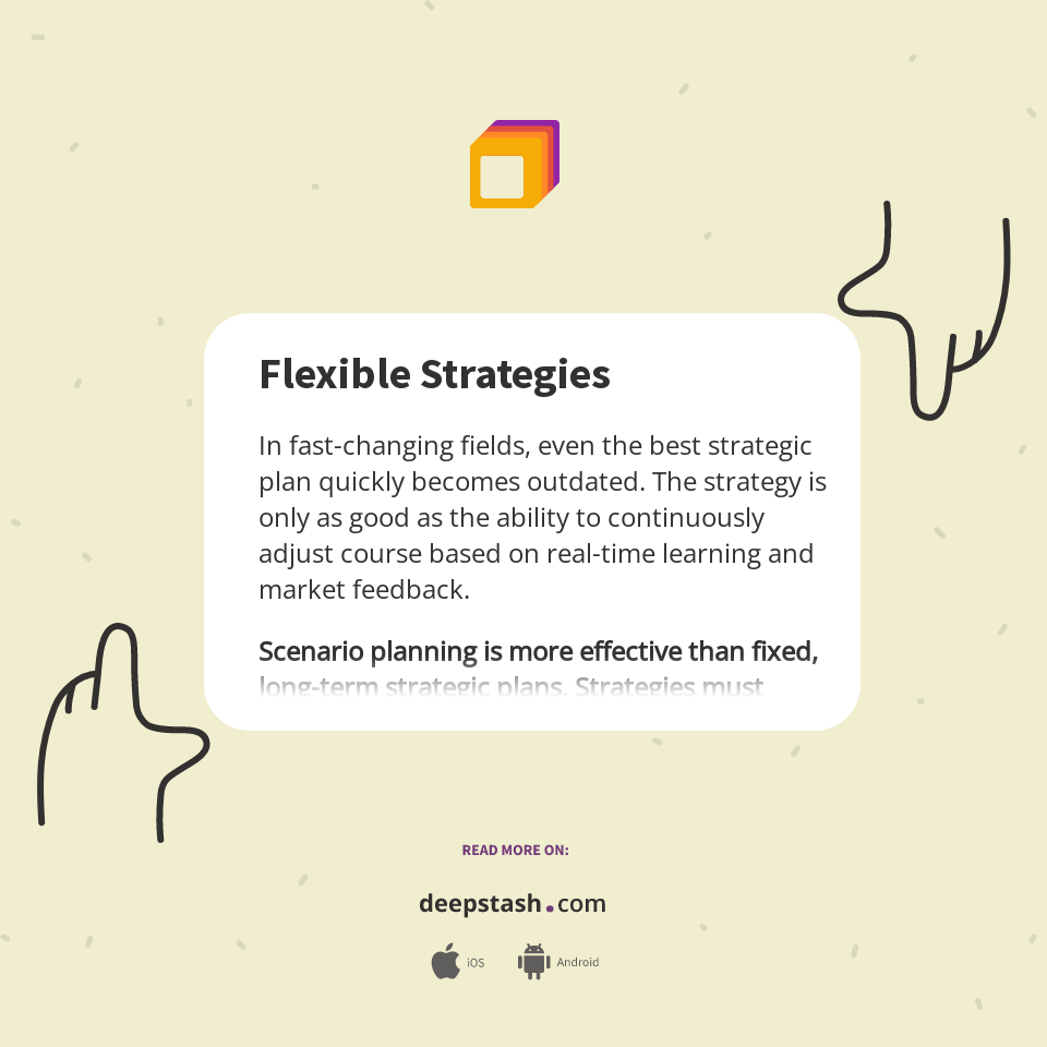 Flexible Strategies - Deepstash