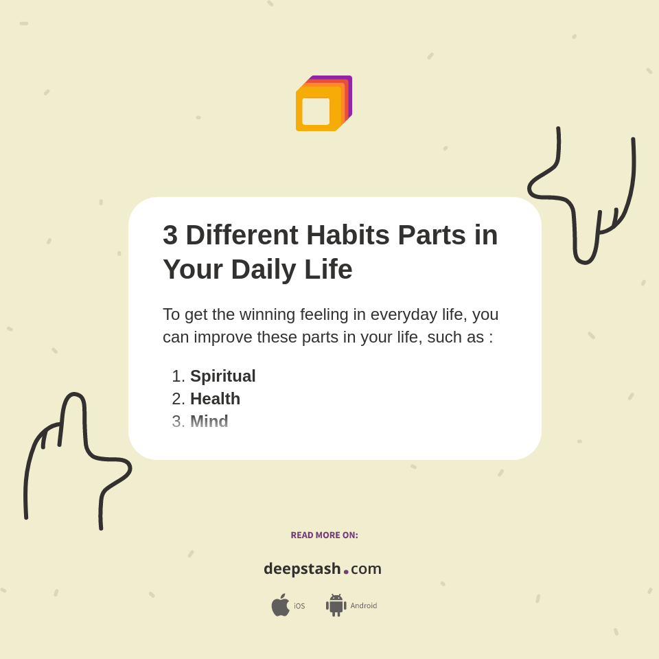 3 Different Habits Parts in Your Daily Life - Deepstash
