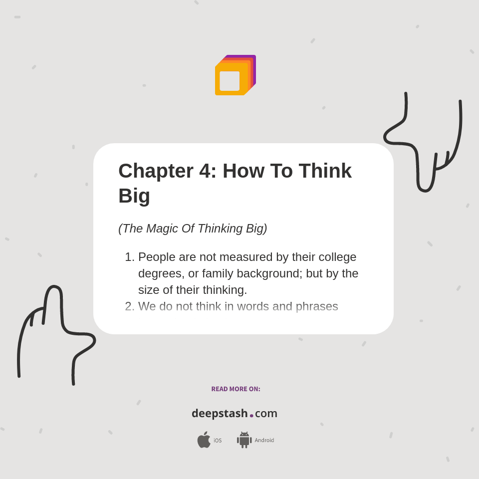 Chapter 4: How To Think Big - Deepstash